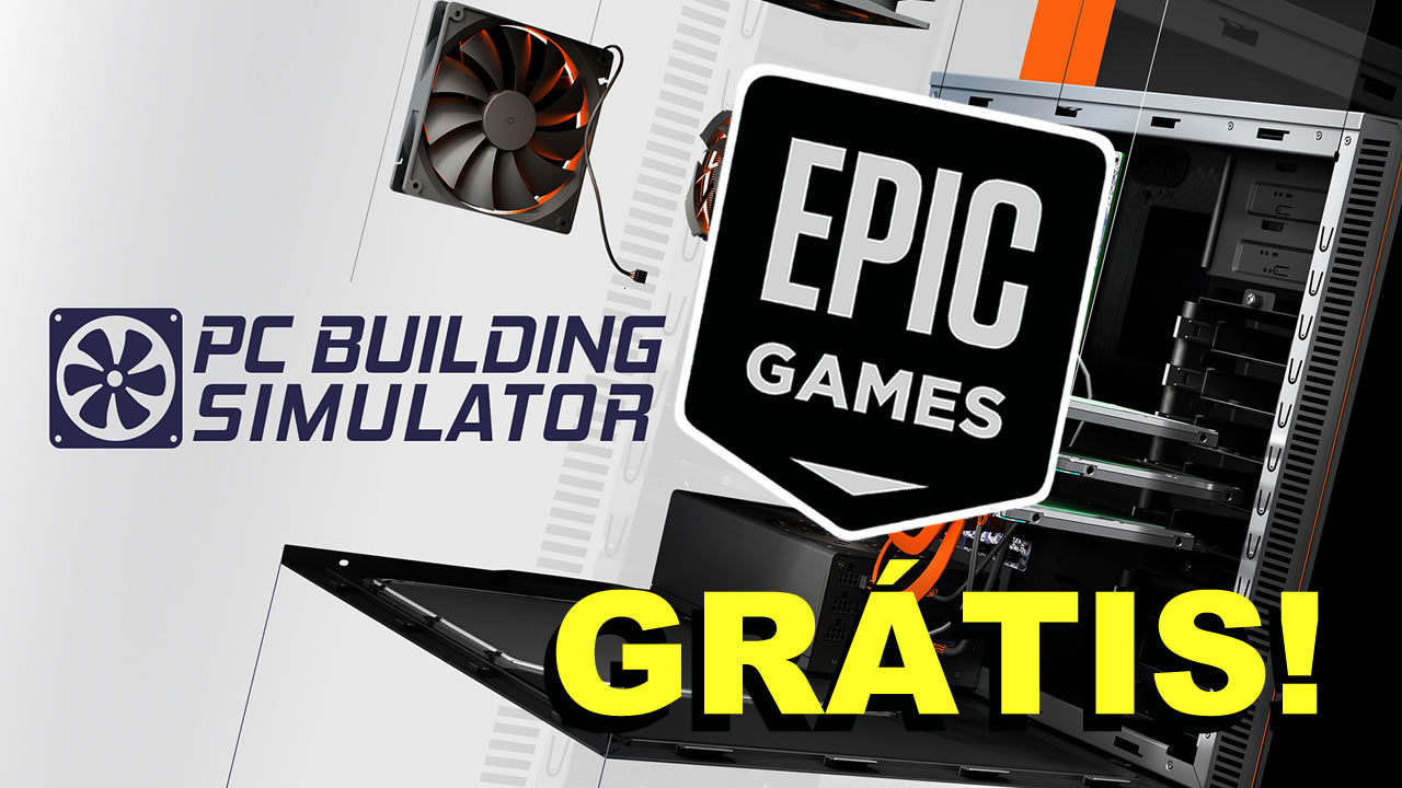 Epic Games Store oferece “PC Building Simulator” de graça! | Mundo Drix