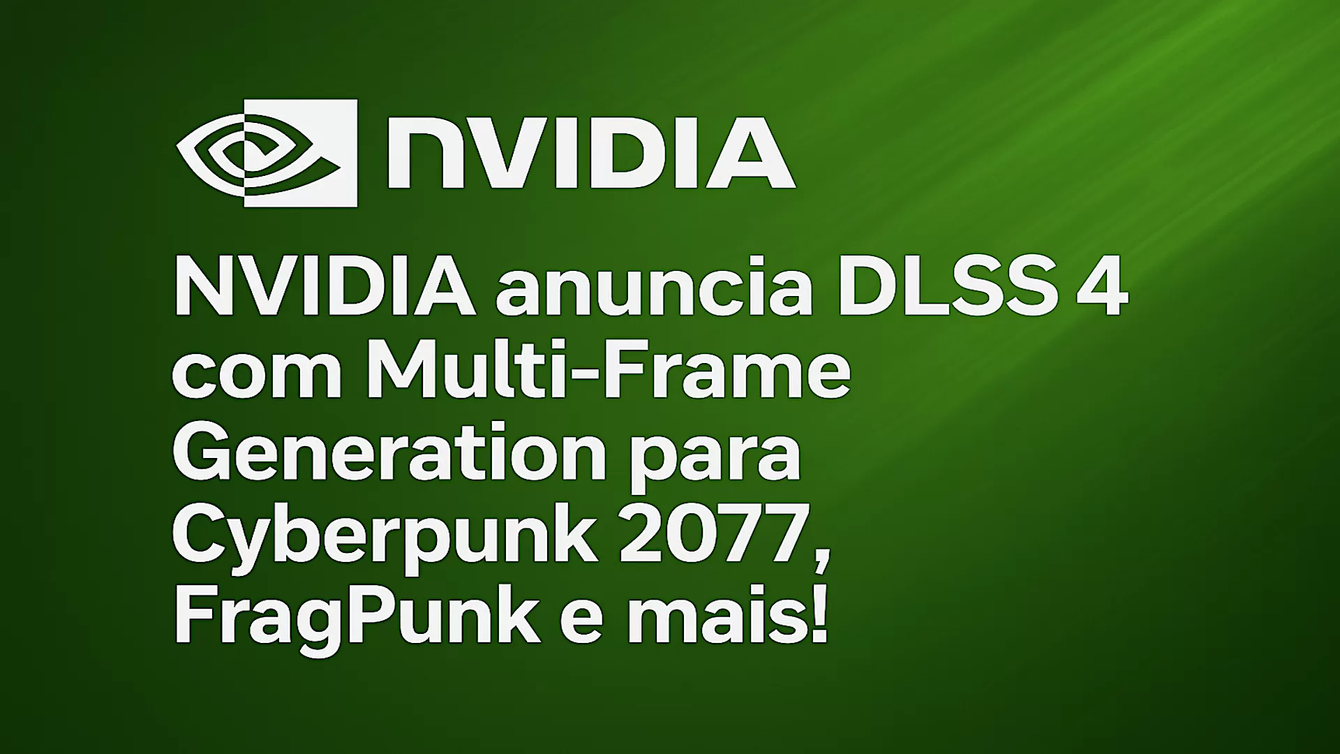 NVIDIA anuncia DLSS 4 com Multi-Frame Generation para Cyberpunk 2077 ...